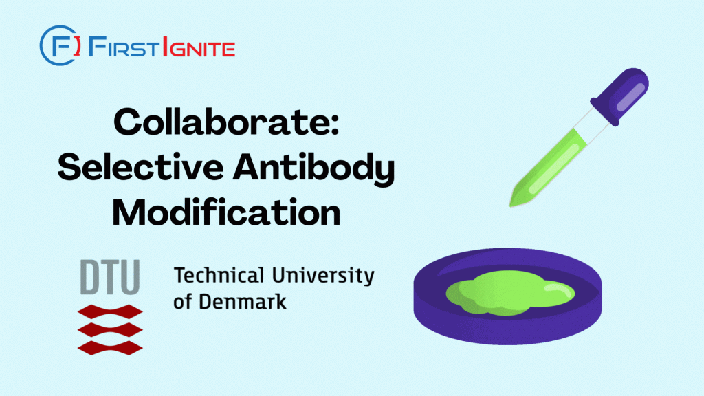 Collaborate: Selective Antibody Modification - FirstIgnite